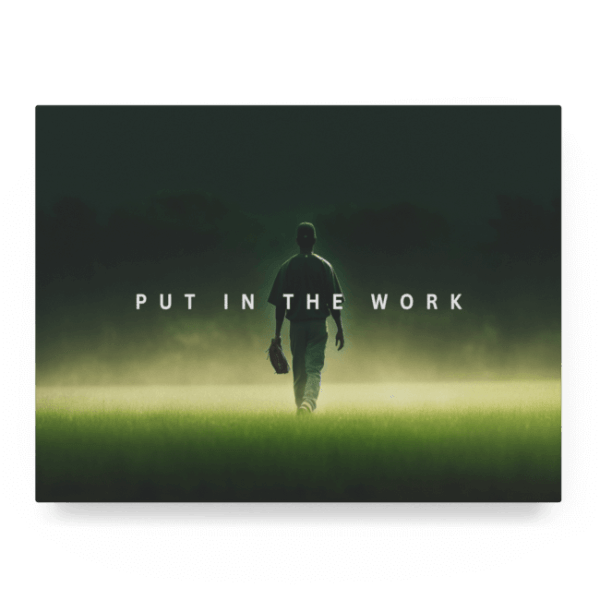 Put in the Work - Acrylic Prints, Photos Prints on Metal and Canvas