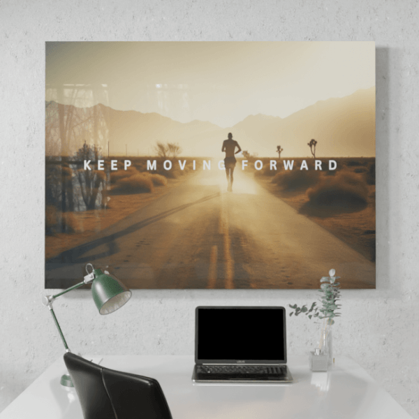 Keep Moving Forward - Acrylic Prints, Photos Prints on Metal and Canvas